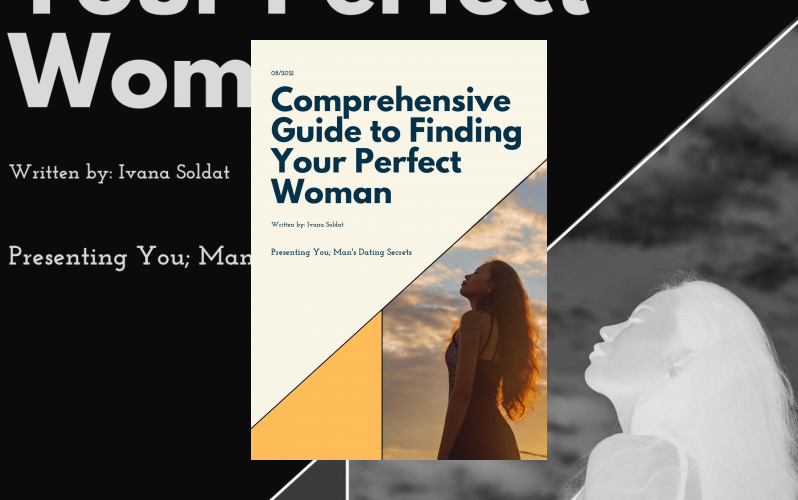 A Comprehensive Guide to Finding Your Perfect Woman by Ivana Soldat ...