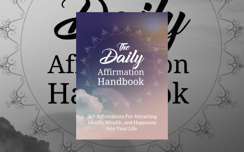 The Daily Affirmation Handbook (365 Affirmations For Attracting Health ...