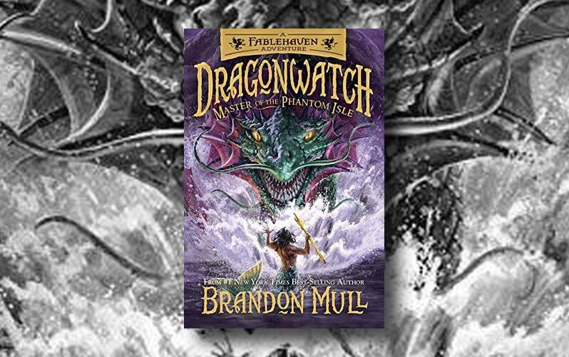 Dragonwatch, Book 3 Master of the Phantom Isle promoted by mario peter ...