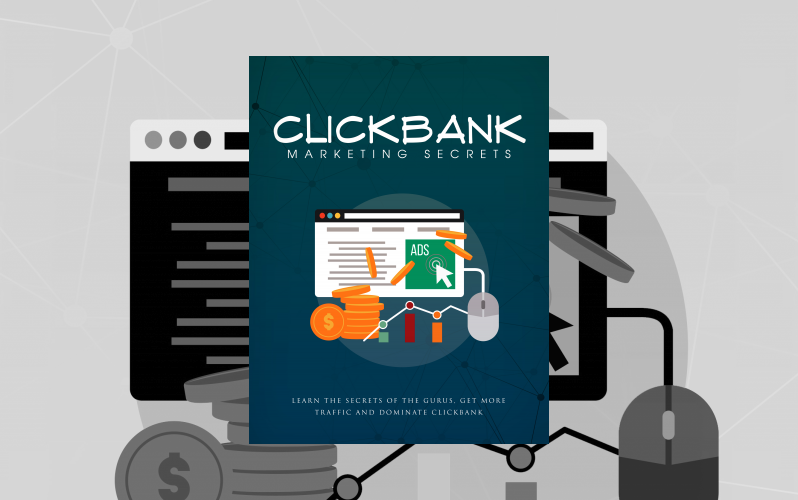 Clickbank Marketing Secrets (Learn The Secrets Of The Gurus, Get More ...