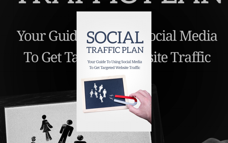 Social Traffic Plan (Your Guide To Using Social Media To Get Targeted ...