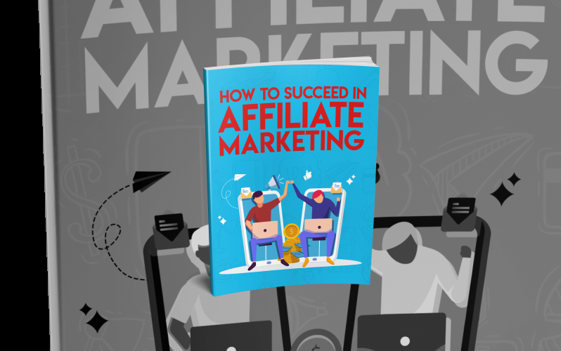 How To Succeed In Affiliate Marketing sold by Ivana Soldat | eBookLingo
